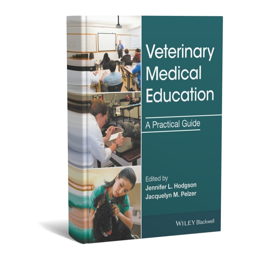 Veterinary Medical Education A Practical Guide - ایران وت بوک | IranVetBook Veterinary Medical Education A Practical Guide - ایران وت بوک | IranVetBook